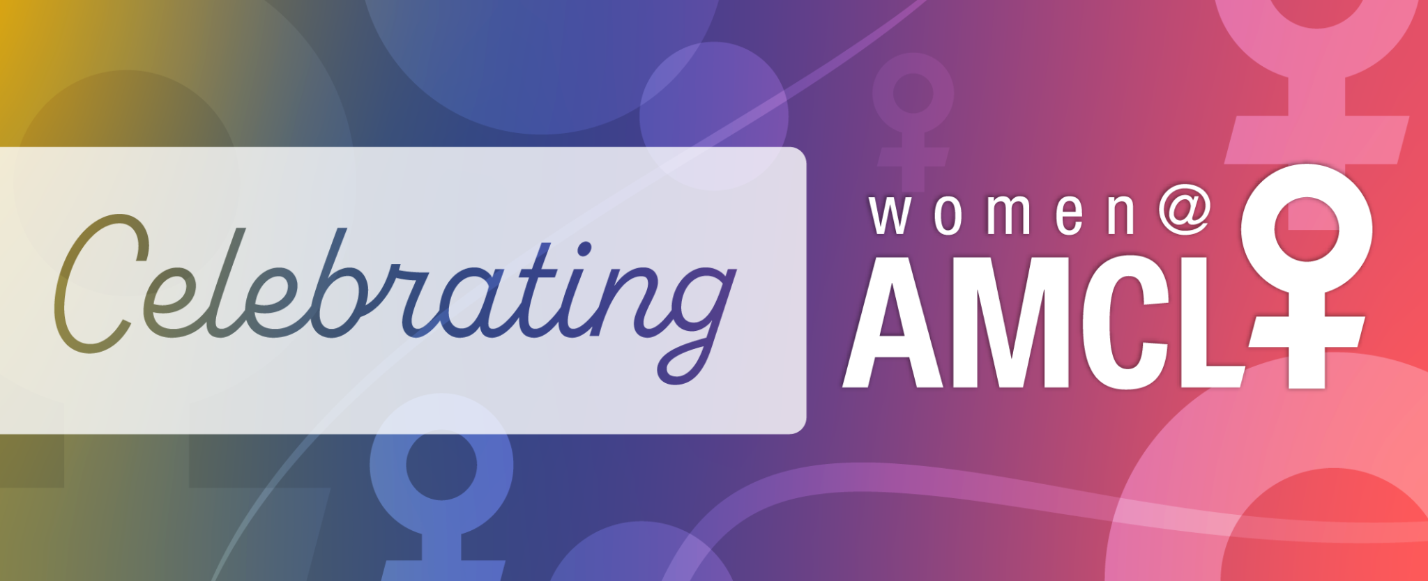 Celebrating Women @ AMCL – AMCL